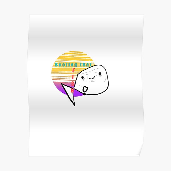 "Bootleg that fish" Poster for Sale by UnholyStunk | Redbubble