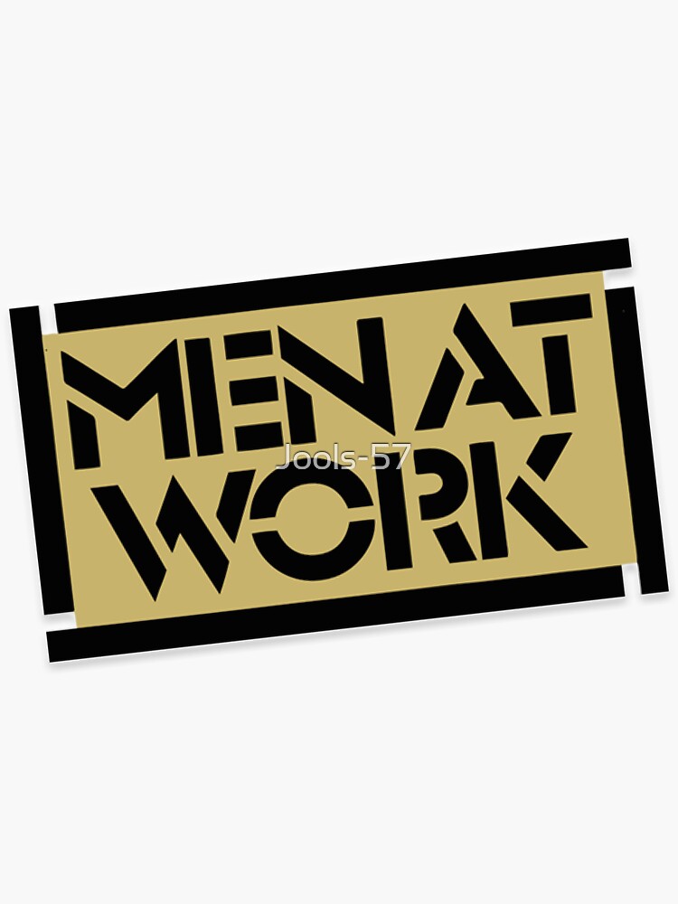 "Men at Work" Sticker for Sale by Jools-57 | Redbubble