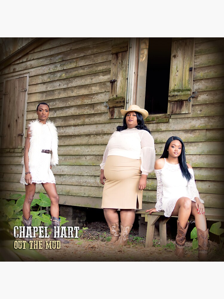 "Chapel Hart - Out the Mud" Sticker for Sale by Erinow | Redbubble