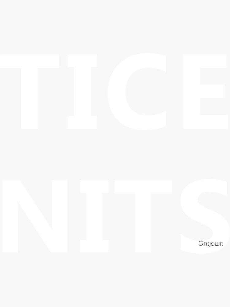 "Tice Nits" Sticker for Sale by Ongown | Redbubble