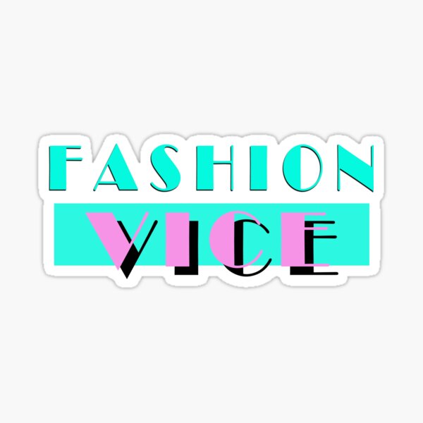 "Fashion Vice" Sticker for Sale by canterlotradio | Redbubble