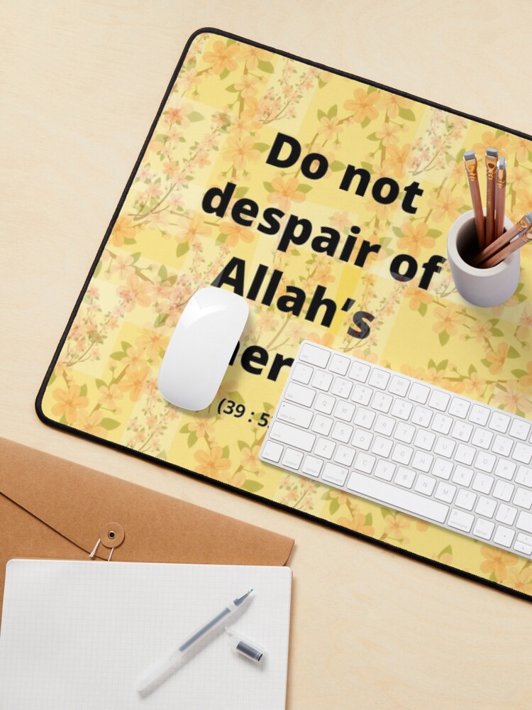 "Do not despair of Allah’s mercy,Ayat from Al-Quran, Flower design ...