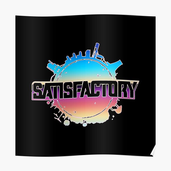 "Satisfactory Early Access Logo" Poster for Sale by NasoYaslo | Redbubble