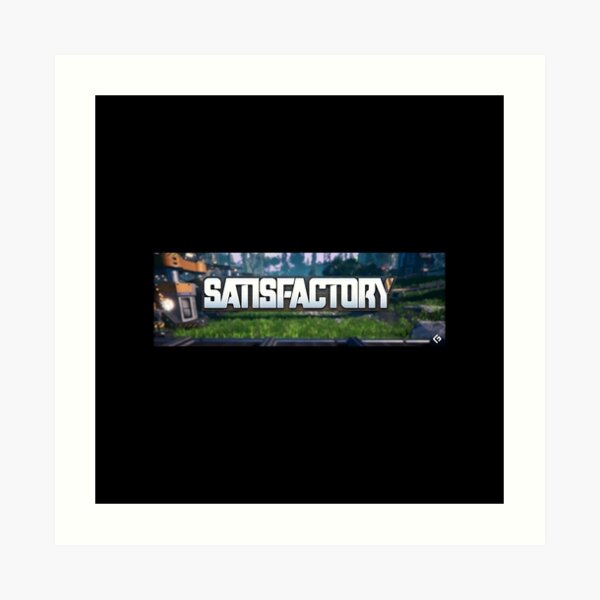 "Satisfactory Game Logo" Art Print for Sale by NasoYaslo | Redbubble