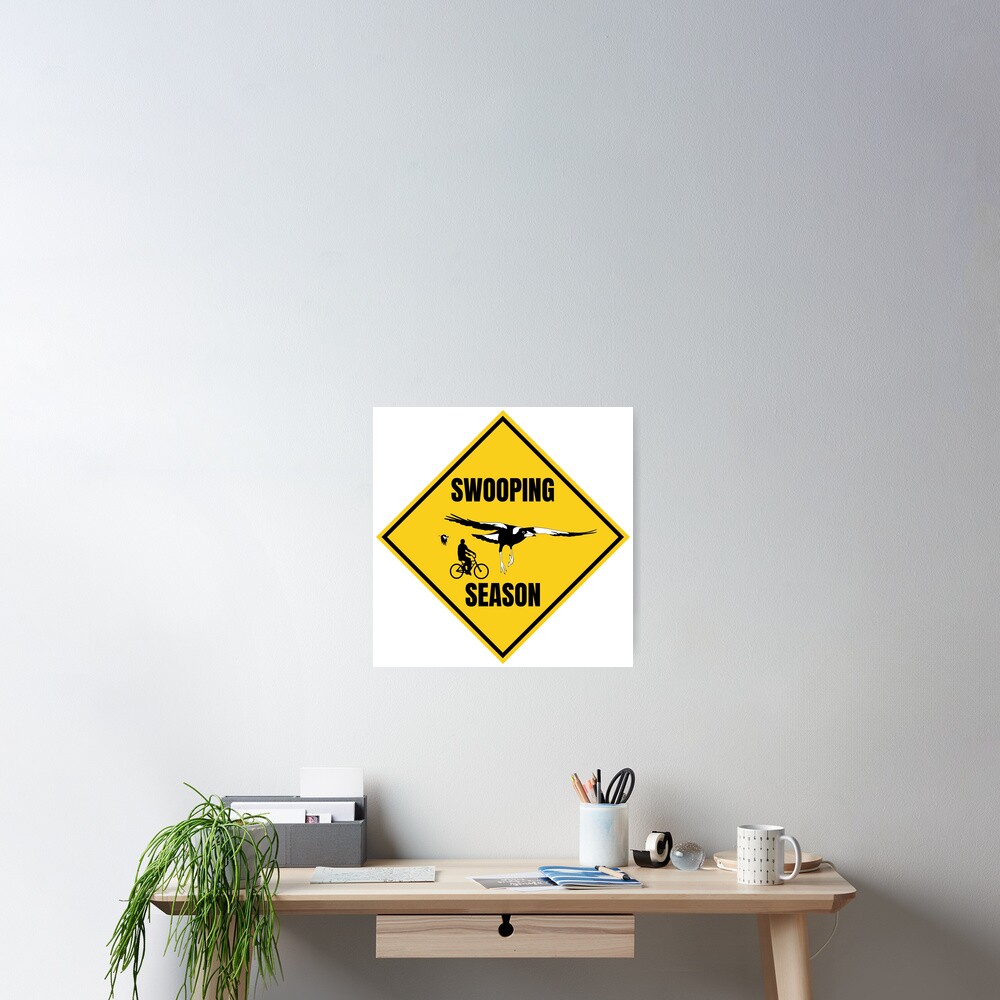 "Australian magpie swooping season warning sign" Poster for Sale by ...