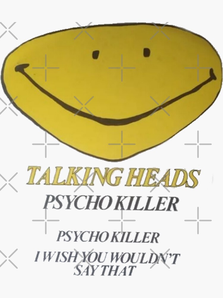 "Talking heads - Psycho Killer" Sticker for Sale by FlamIngoy | Redbubble
