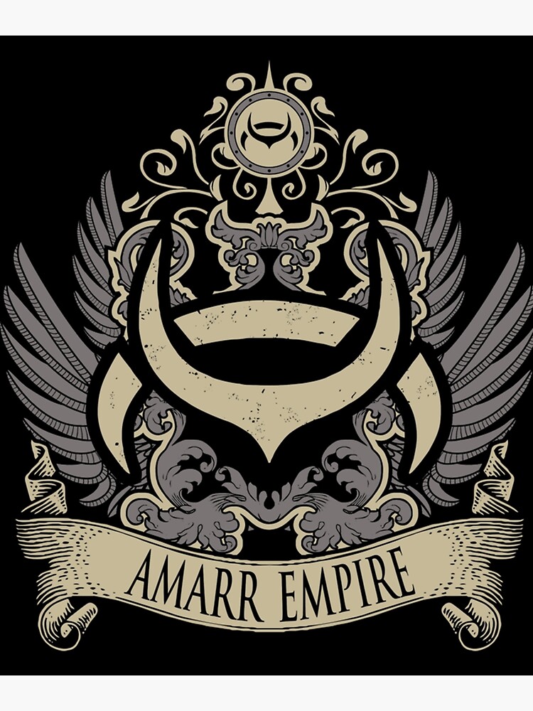 "AMARR EMPIRE - LIMITED EDITION " Poster for Sale by FondueJr | Redbubble