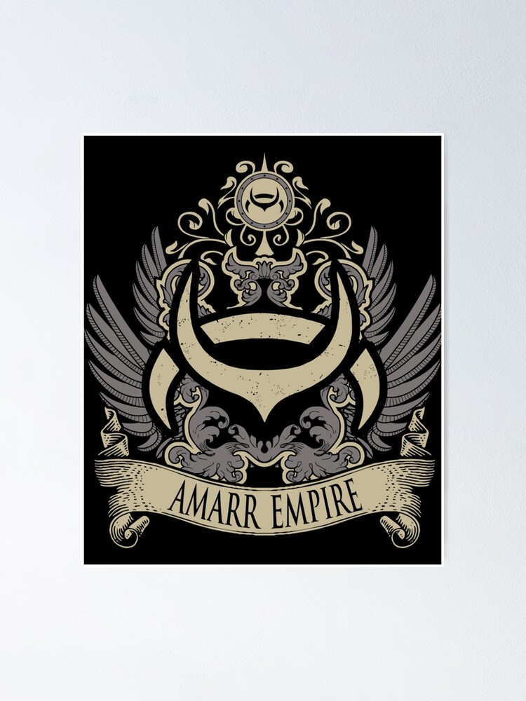"AMARR EMPIRE - LIMITED EDITION " Poster for Sale by FondueJr | Redbubble