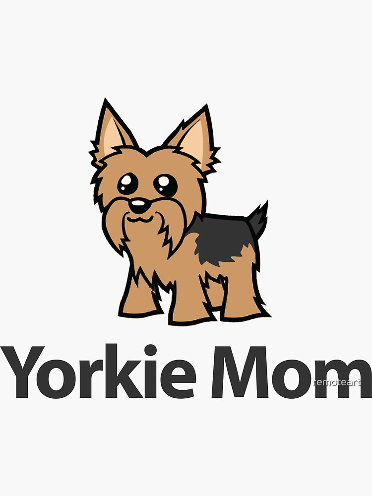 "Yorkie Mom" Sticker for Sale by remoteart | Redbubble