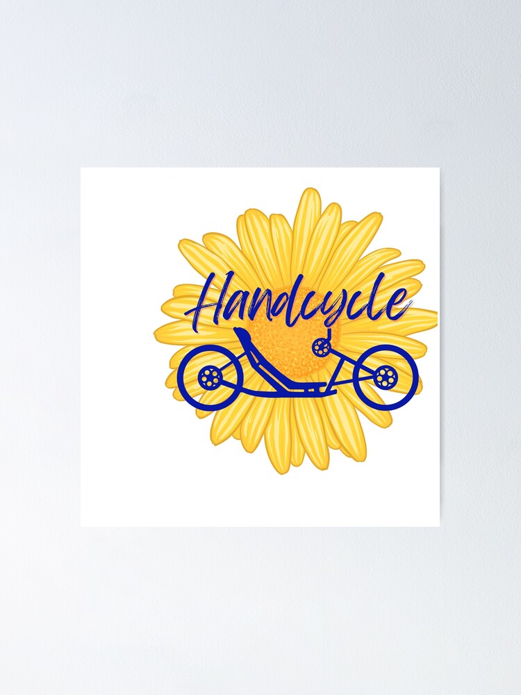 "Recumbent Life Design - Handcycle Yellow Daisy" Poster for Sale by ...