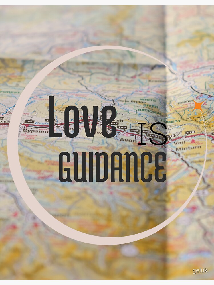 "love is guidance" Sticker for Sale by geluk | Redbubble