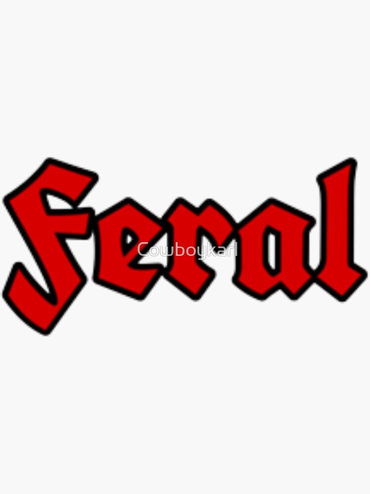 "Feral Design" Sticker for Sale by Cowboykarl | Redbubble