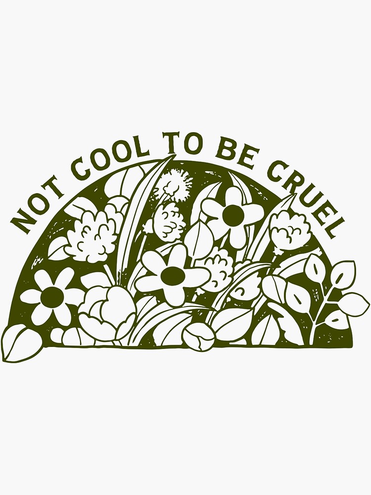 "not-cool-to-be-cruel-quote" Sticker for Sale by AalaaByAalaa | Redbubble
