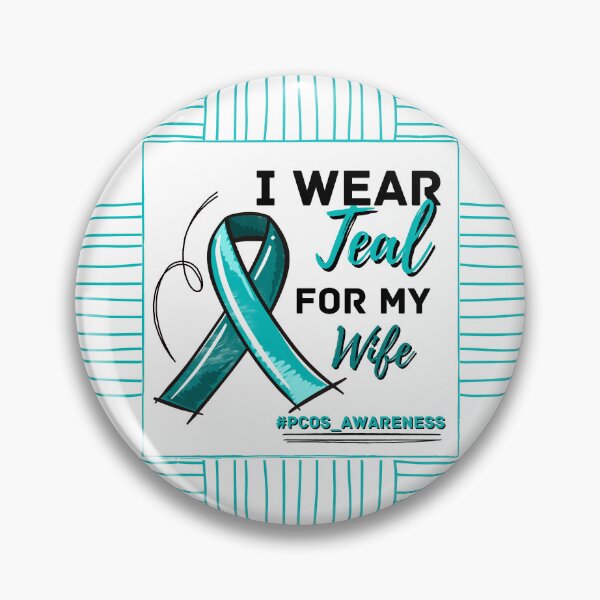 "I Wear Teal For My Wife PCOS Teal Ribbon Polycystic Ovary Syndrome ...