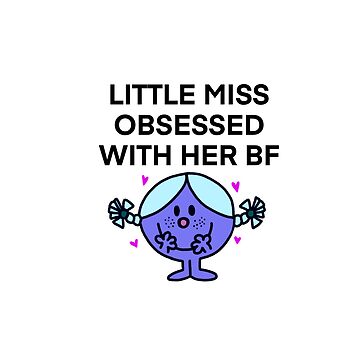 "little miss obsessed with bf" Sticker for Sale by kelseycecelia ...