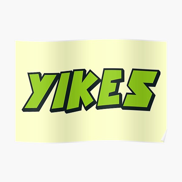 "Yikes meme" Poster for Sale by SDDdesigns | Redbubble