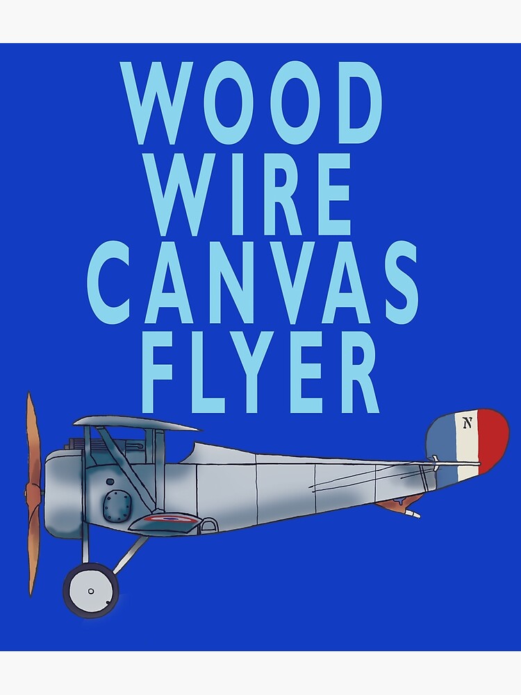 "Great WW1 aviation design: Wood, wire, canvas flyer." Poster for Sale ...