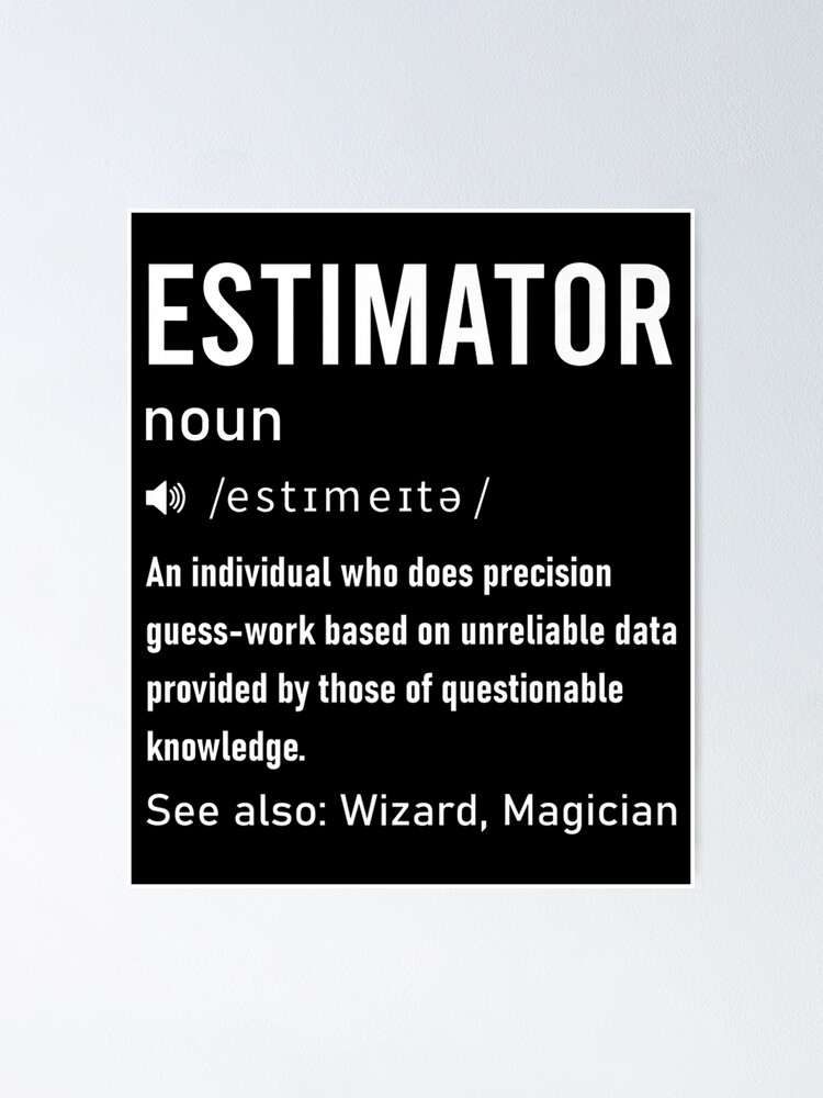 "Estimator Definition Funny For Estimating Calculations Jobs" Poster ...