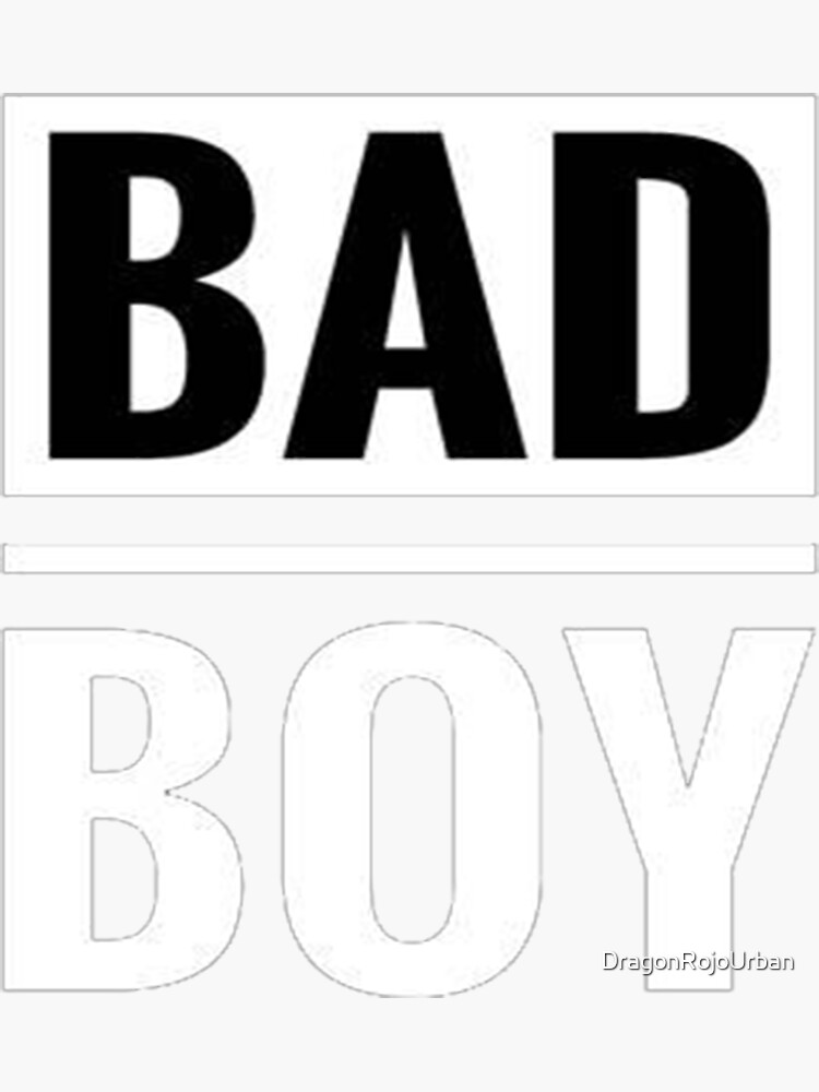 "Bad Boy" Sticker for Sale by DragonRojoUrban | Redbubble