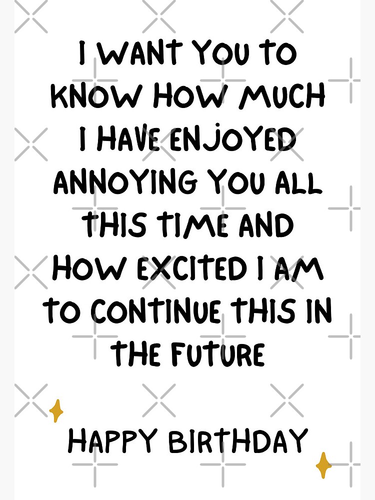 Sardonic Birthday Quotes Long Distance Funny Sarcastic Birthday Wishes