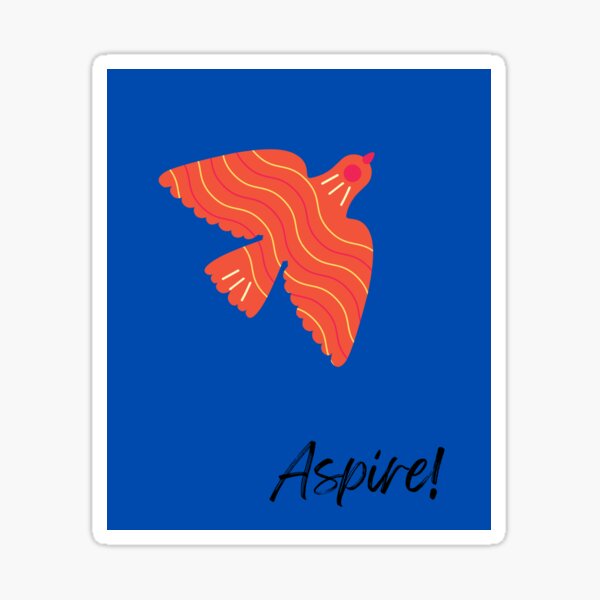 "Aspire!" Sticker for Sale by davesphotoart | Redbubble