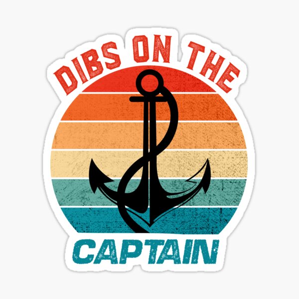 "Dibs on the Captain Funny Captain wife retro" Sticker for Sale by ...