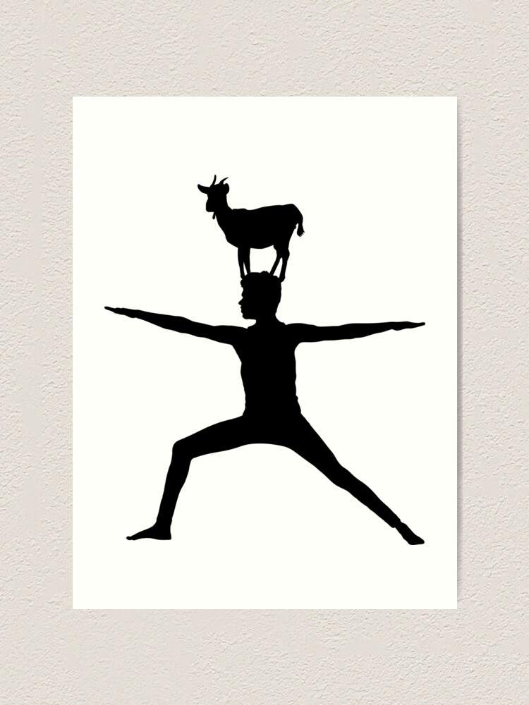 "Doing Yoga with a Goat" Art Print by Tinkery | Redbubble