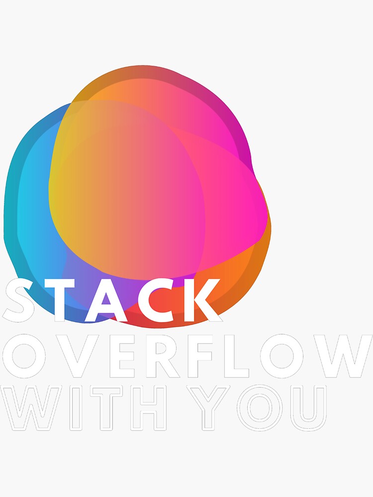 "Stack Overflow with you" Sticker for Sale by ROBOUE | Redbubble