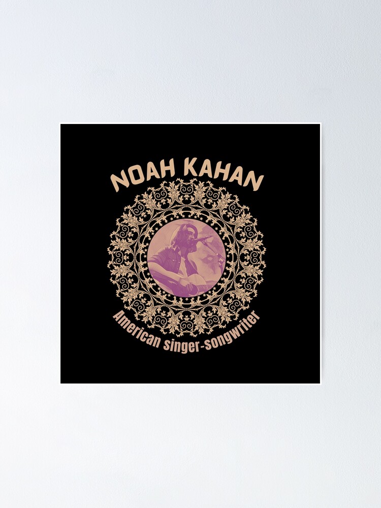 "Noah Kahan Design" Poster for Sale by TracyPhotoArt | Redbubble