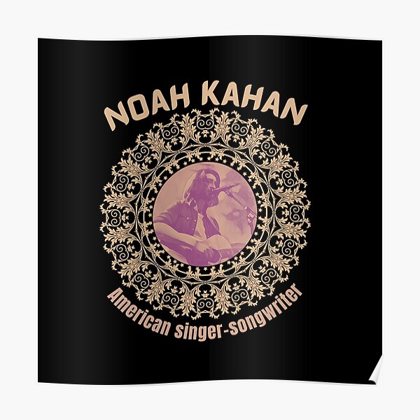 "Noah Kahan Design" Poster for Sale by TracyPhotoArt | Redbubble