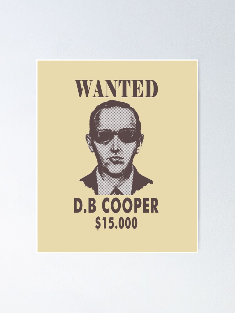 "Wanted D.B Cooper" Poster for Sale by ReezaGraphic | Redbubble
