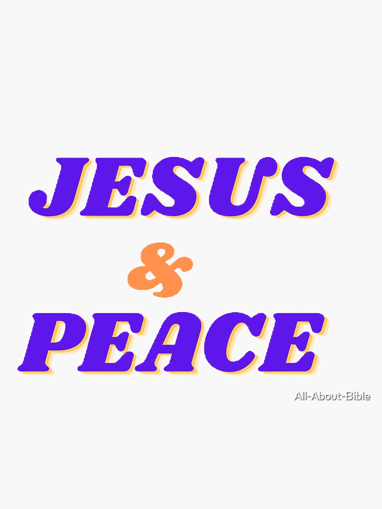 "Jesus and Peace design" Sticker for Sale by All-About-Bible | Redbubble