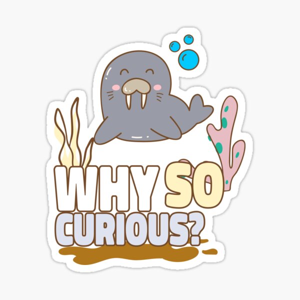 "Why so curious? " Sticker for Sale by adamajd | Redbubble
