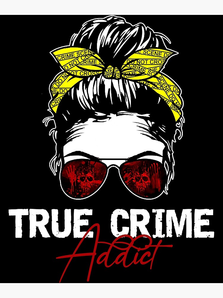 "True Crime Addict Messy Bun" Poster for Sale by nwaja-art | Redbubble