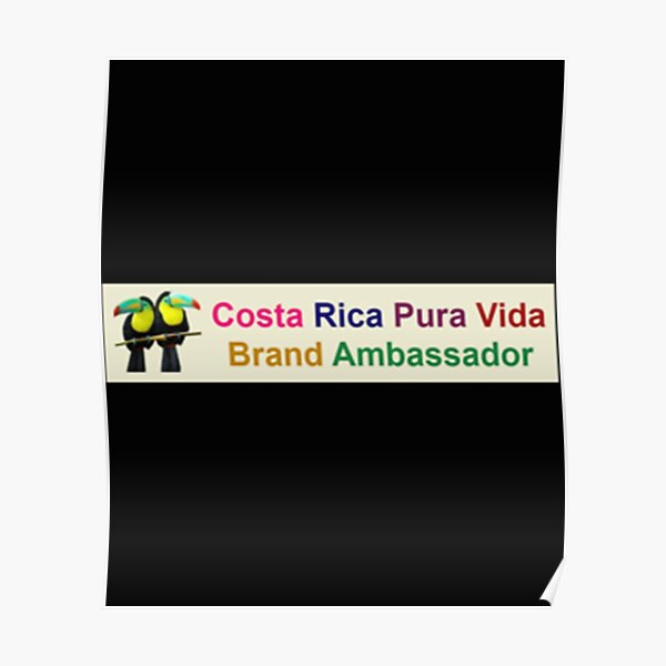 "Costa Rica Pura Vida Brand Ambassador w Toucans! Active " Poster for ...