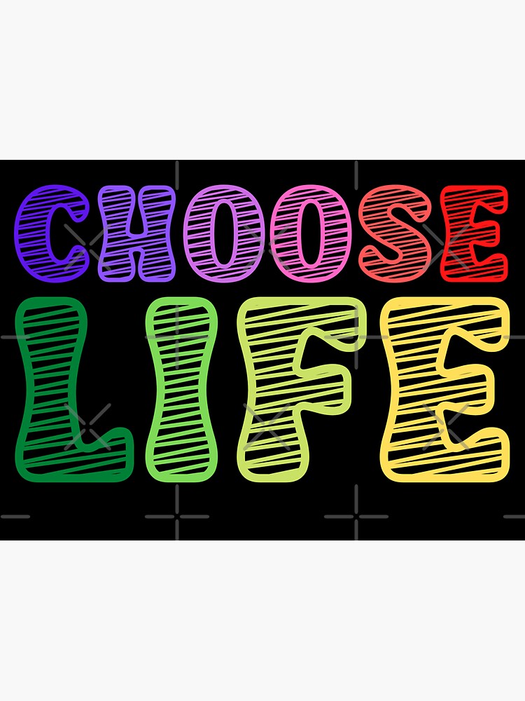 "Choose Life" Sticker for Sale by Pstawicki | Redbubble