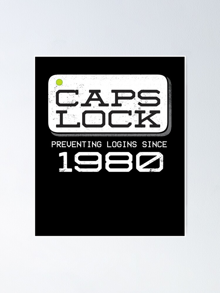 "Cyber Security Professional Expert Ethical Hacker Caps Lock" Poster ...