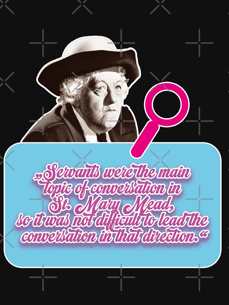 "Servants were the main topic of conversation in St. Mary Mead, so it was not difficult to lead ...