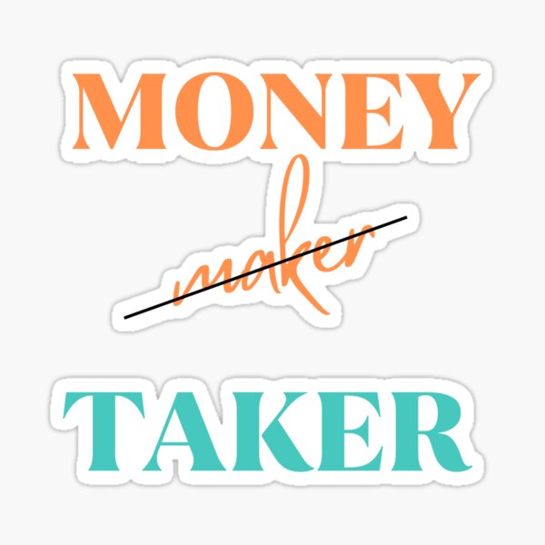 "Money Taker " Sticker for Sale by Inspirely | Redbubble