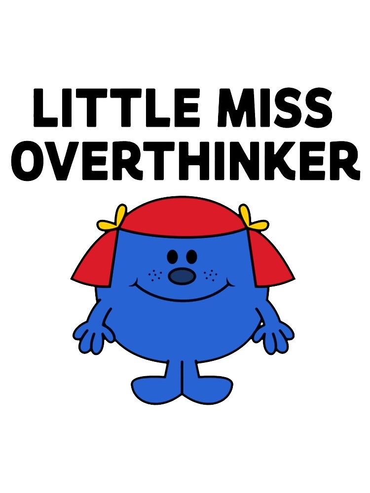 "Little Miss Overthinker" Poster for Sale by DomenicMayer | Redbubble