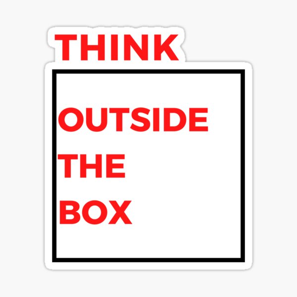 "Think outside the box" Sticker for Sale by SPRINGMASTER | Redbubble