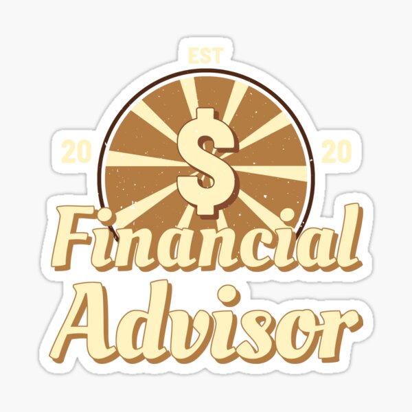 "Financial Advisor Est 2020" Sticker for Sale by dennystee | Redbubble