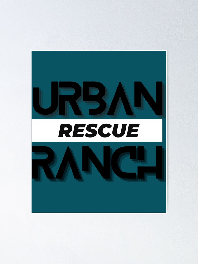 "of Urban Rescue Ranch Farmers s" Poster for Sale by AbyssShop | Redbubble