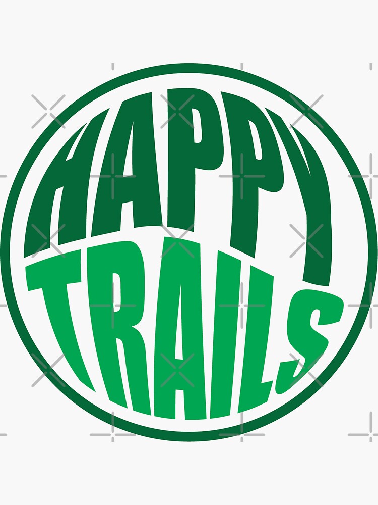"Happy Trails" Sticker for Sale by TheLaundryLady | Redbubble