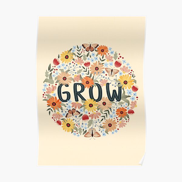 "Grow Inspiring Quote" Poster for Sale by Ambartive | Redbubble