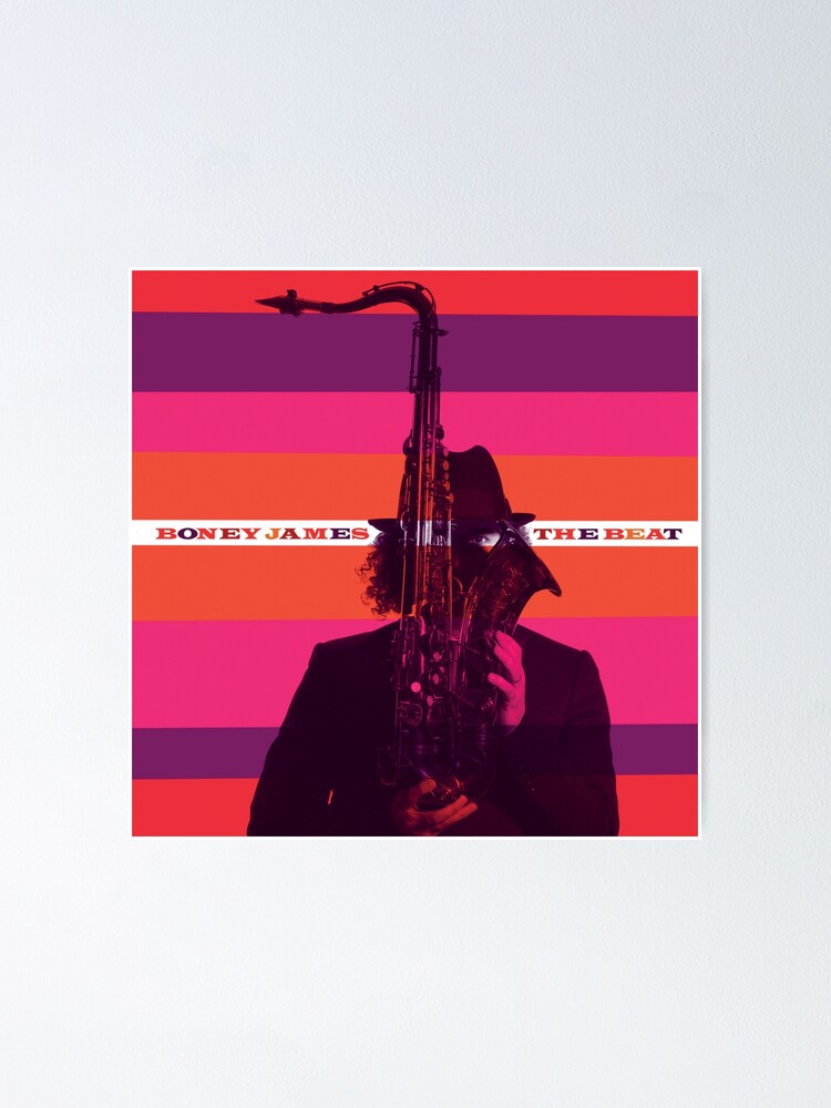 "Boney James the beat" Poster for Sale by Seymour345 | Redbubble
