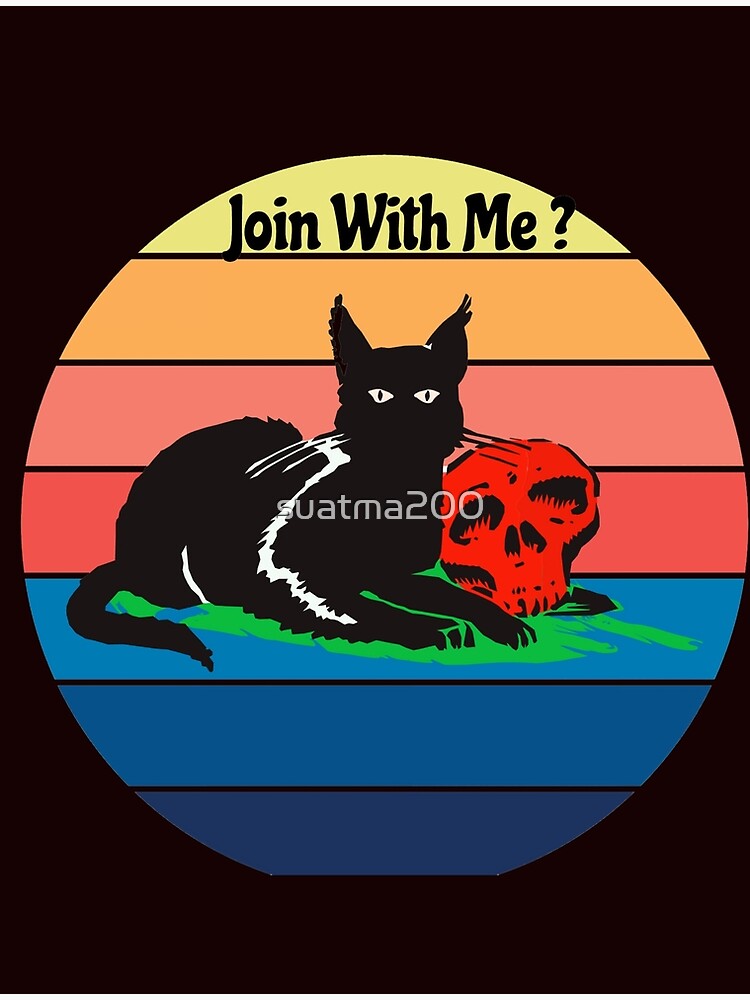 "Join With Me Funny Cat" Poster for Sale by suatma200 | Redbubble