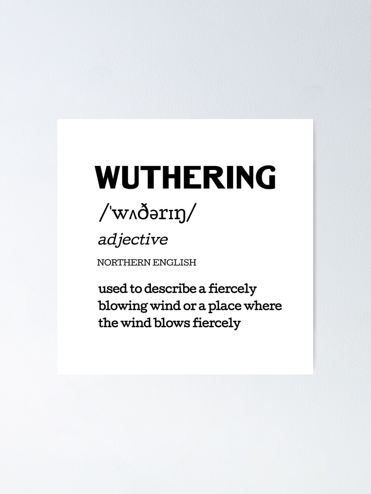 "Wuthering Definition" Poster for Sale by StarSpear | Redbubble