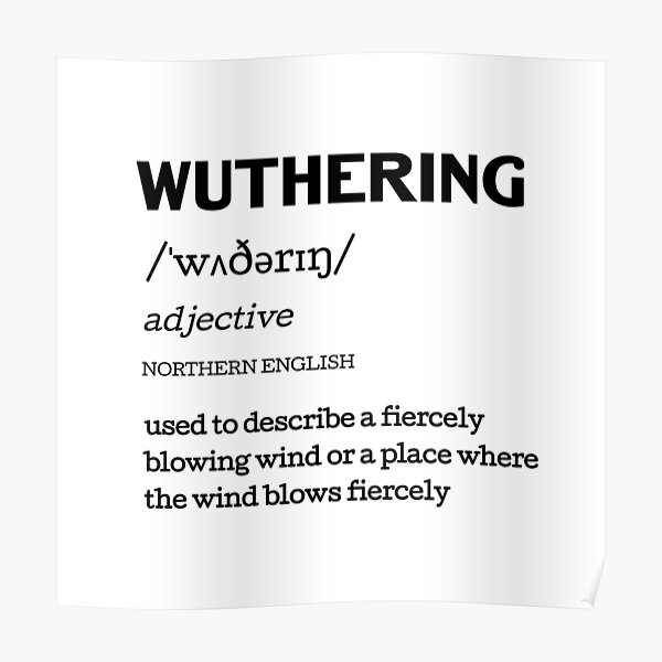 "Wuthering Definition" Poster for Sale by StarSpear | Redbubble