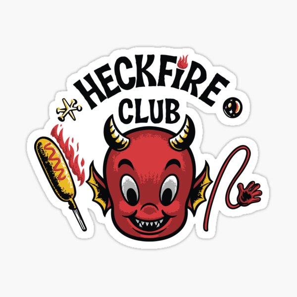 "Heck Fire Club" Sticker for Sale by cartmaxx2 | Redbubble